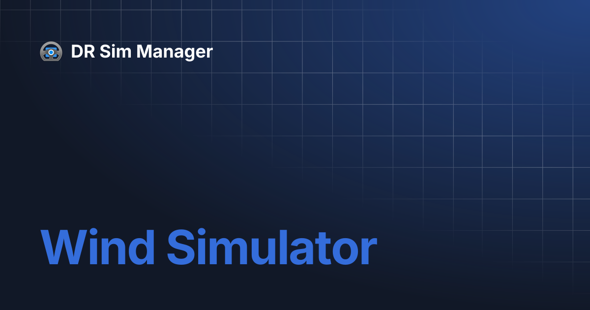 Wind Simulator | DR Sim Manager
