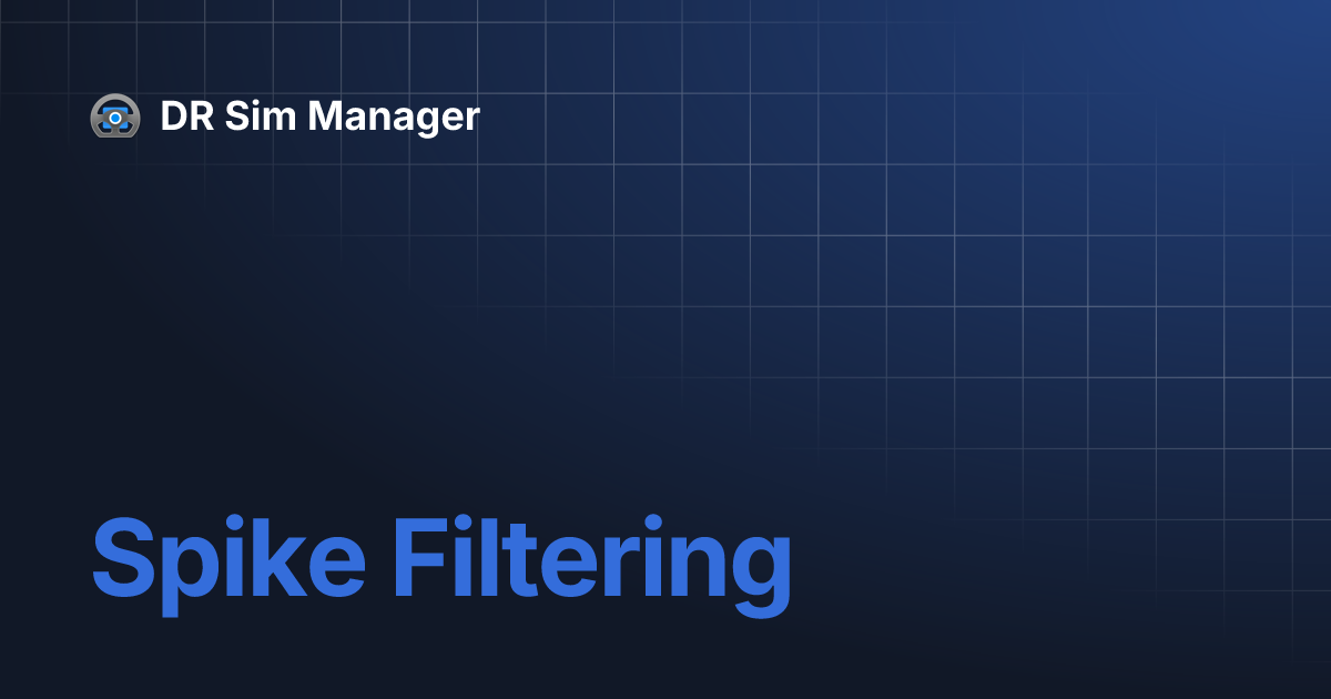Spike Filtering | DR Sim Manager