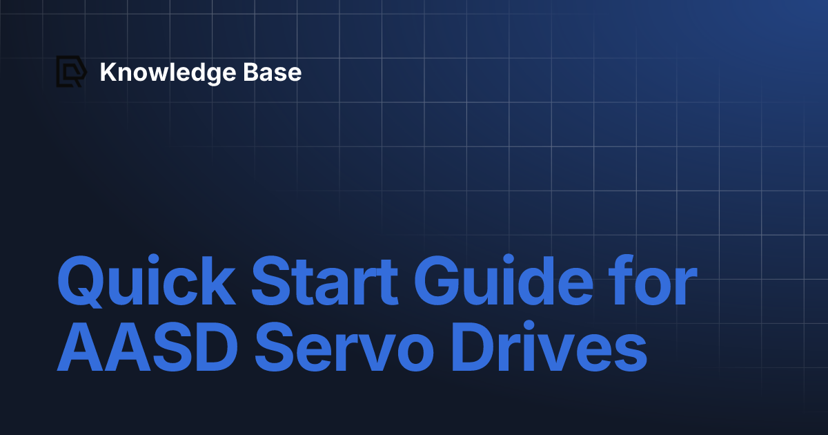 Quick Start Guide for AASD Servo Drives | Knowledge Base